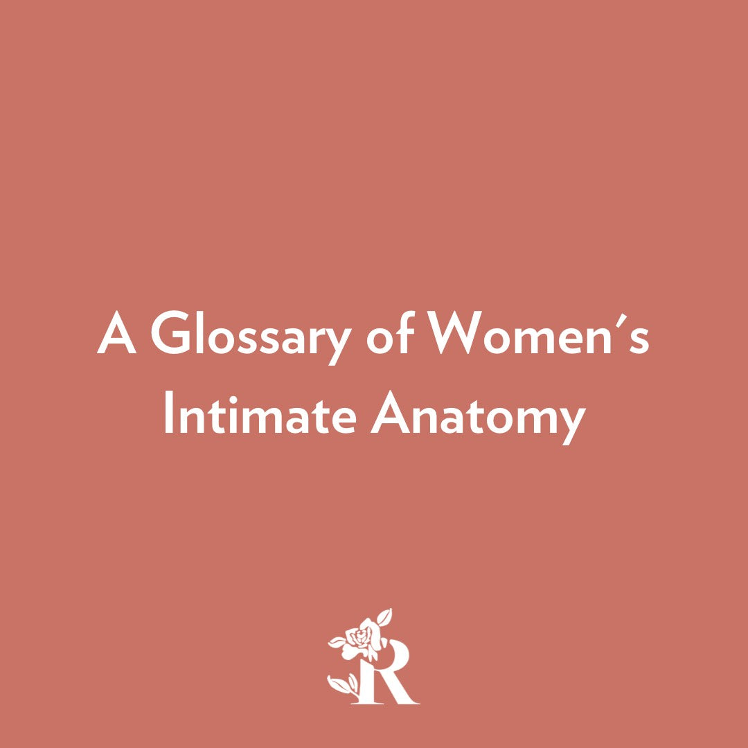 A Glossary of Women's Intimate Anatomy – Rosebud Woman