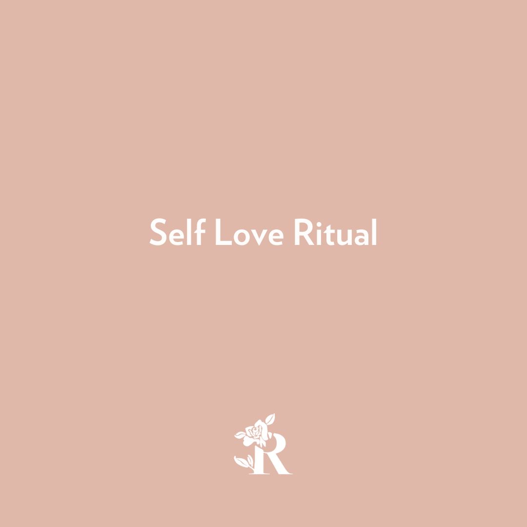 Self Love Ritual – Rosebud Woman