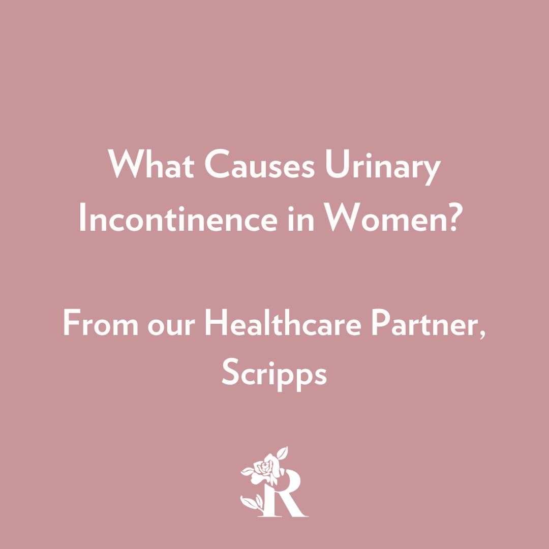 What Causes Urinary Incontinence in Women? – Rosebud Woman